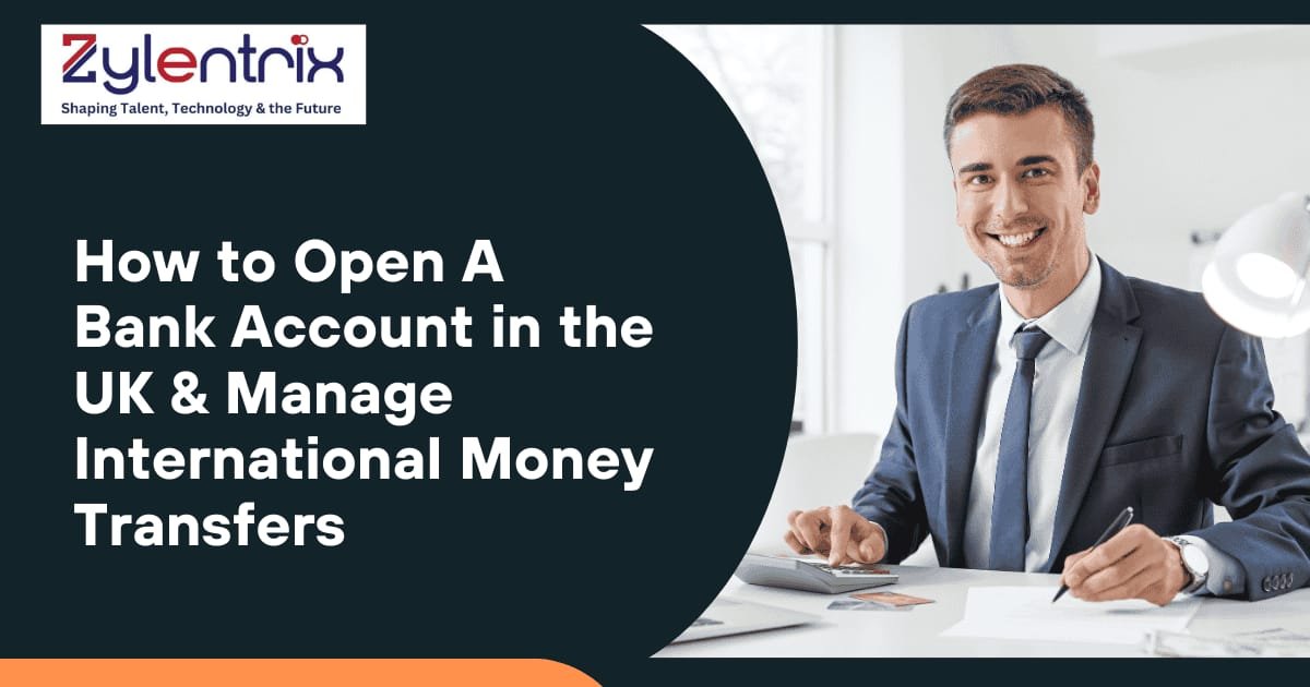 Open a Bank Account in the UK&Transfer Money Internationally